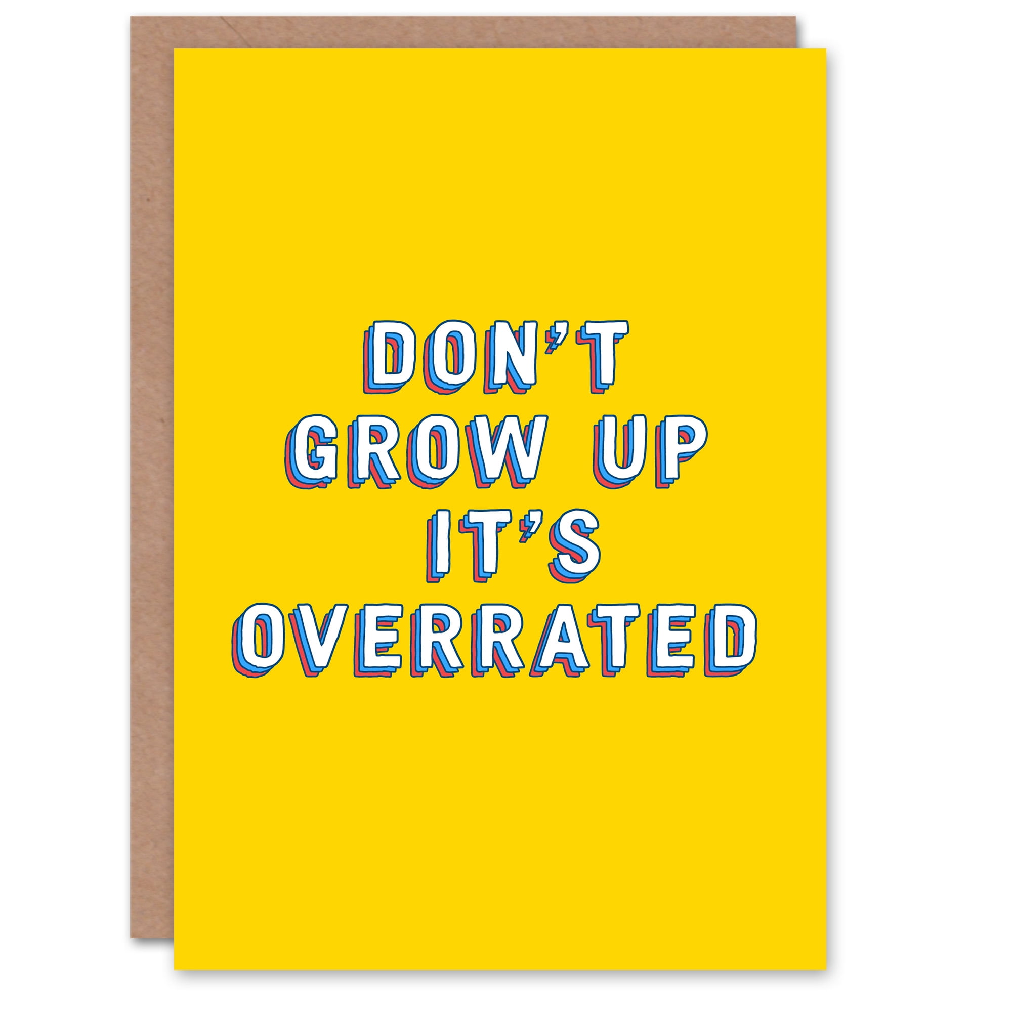 Birthday Card Don't Grow Up It's Overrated For Child Kids Teen Greeting ...