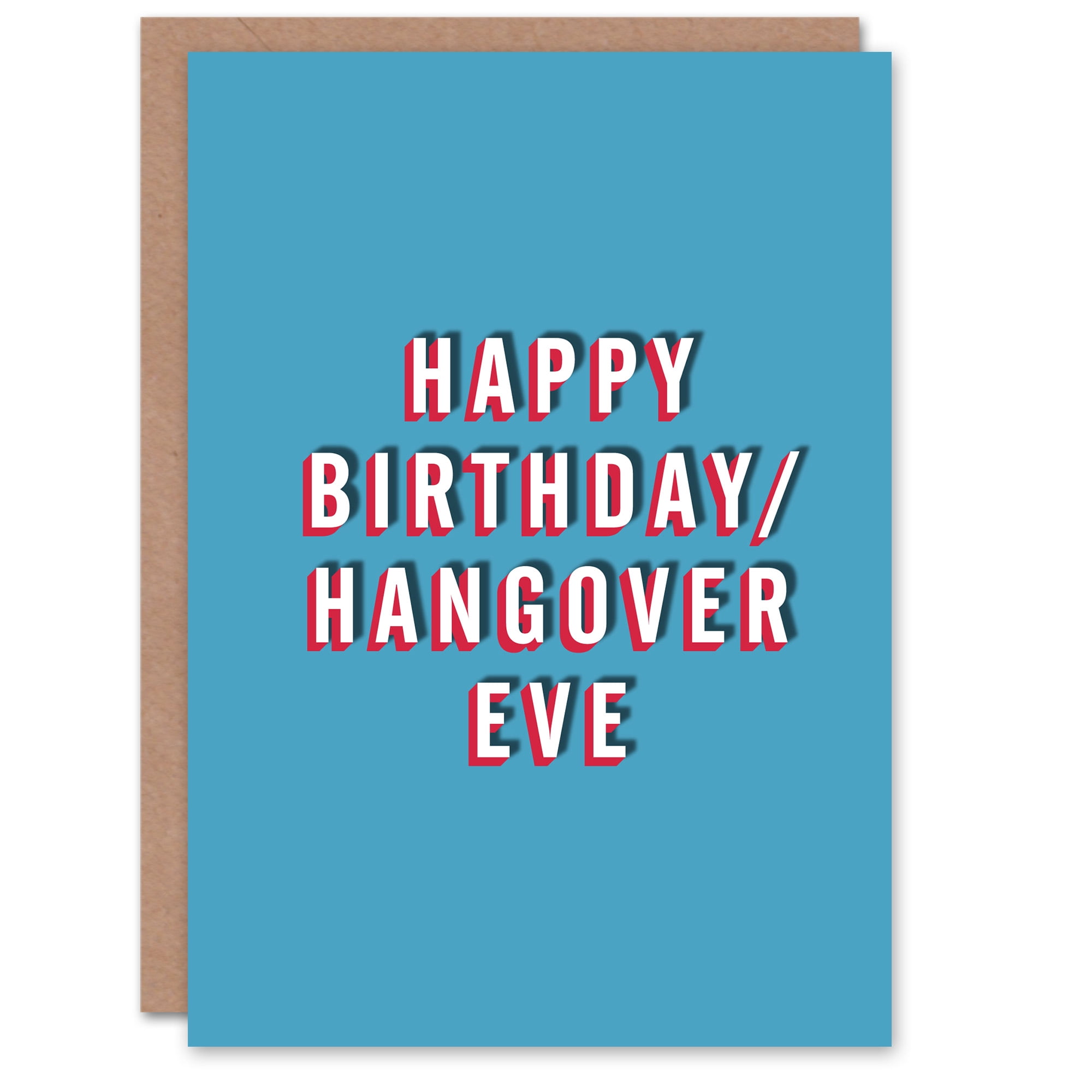 Birthday Card Happy Hangover Eve For Him Man Male Friend Greeting Card ...
