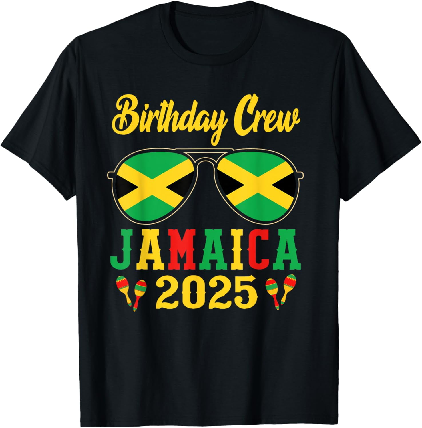 Birthday Crew Jamaica 2025 Sunglasses Girl Party Outfit Matc T-Shirt100% cotton - Walmart.com