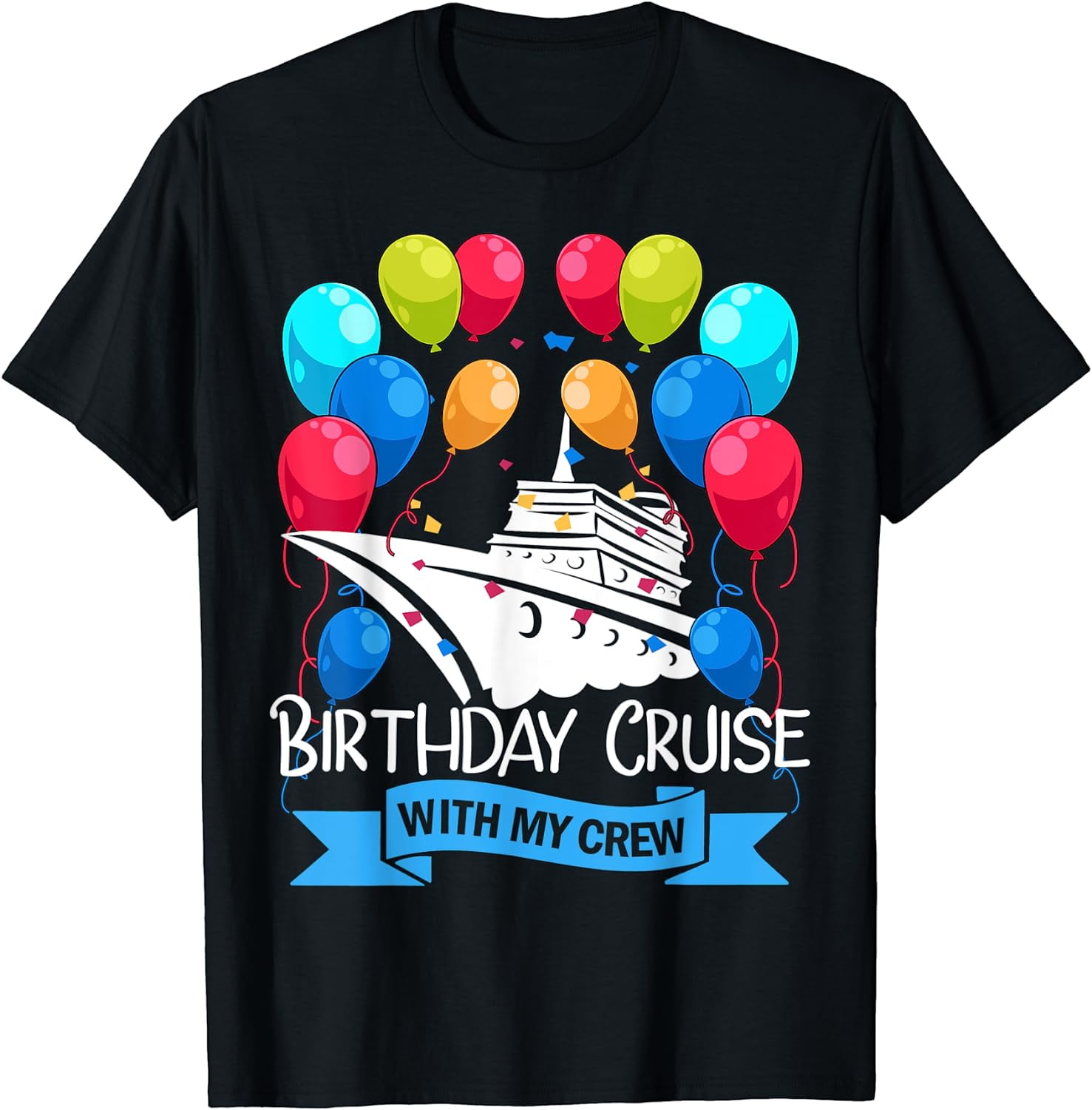 Birthday Cruise Birthday Cruise Vacation T-Shirt - Walmart.com