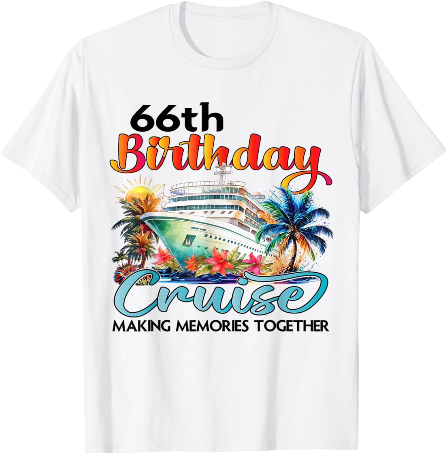 Birthday Cruise Friend Family Cruise Ship Vacation T-Shirt - Walmart.com
