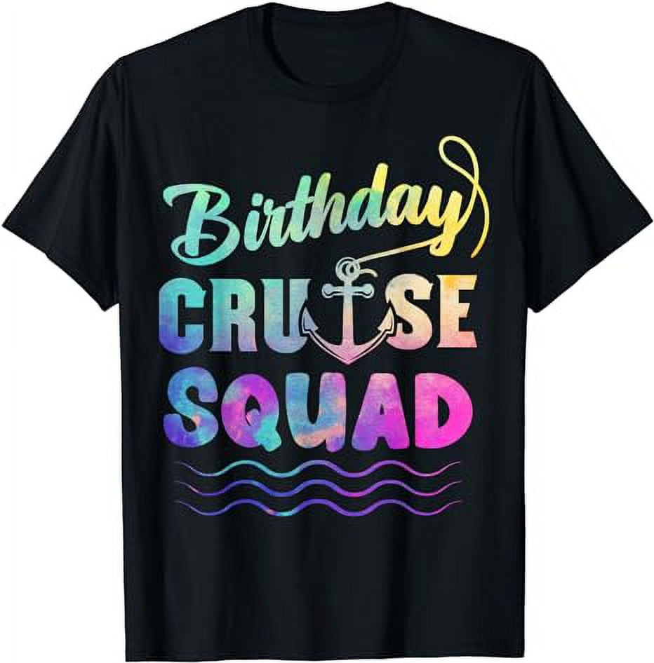 Birthday Cruise Squad Cruising Vacation Funny Crew T-Shirt - Walmart.com