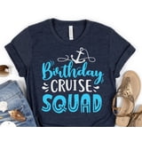 Birthday Cruise Squad Shirt Birthday Cruise Crew Shirt Cruise Shirts ...