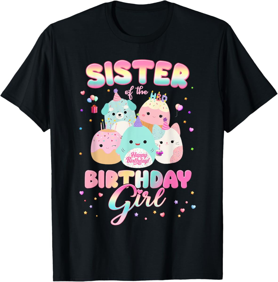 Birthday Family Squish Squad Sister Of The Birthday Unisex T-Shirt S ...