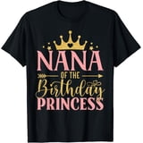 Birthday For Girl Outfit Nana Of The Birthday Princess T-Shirt Vintage ...