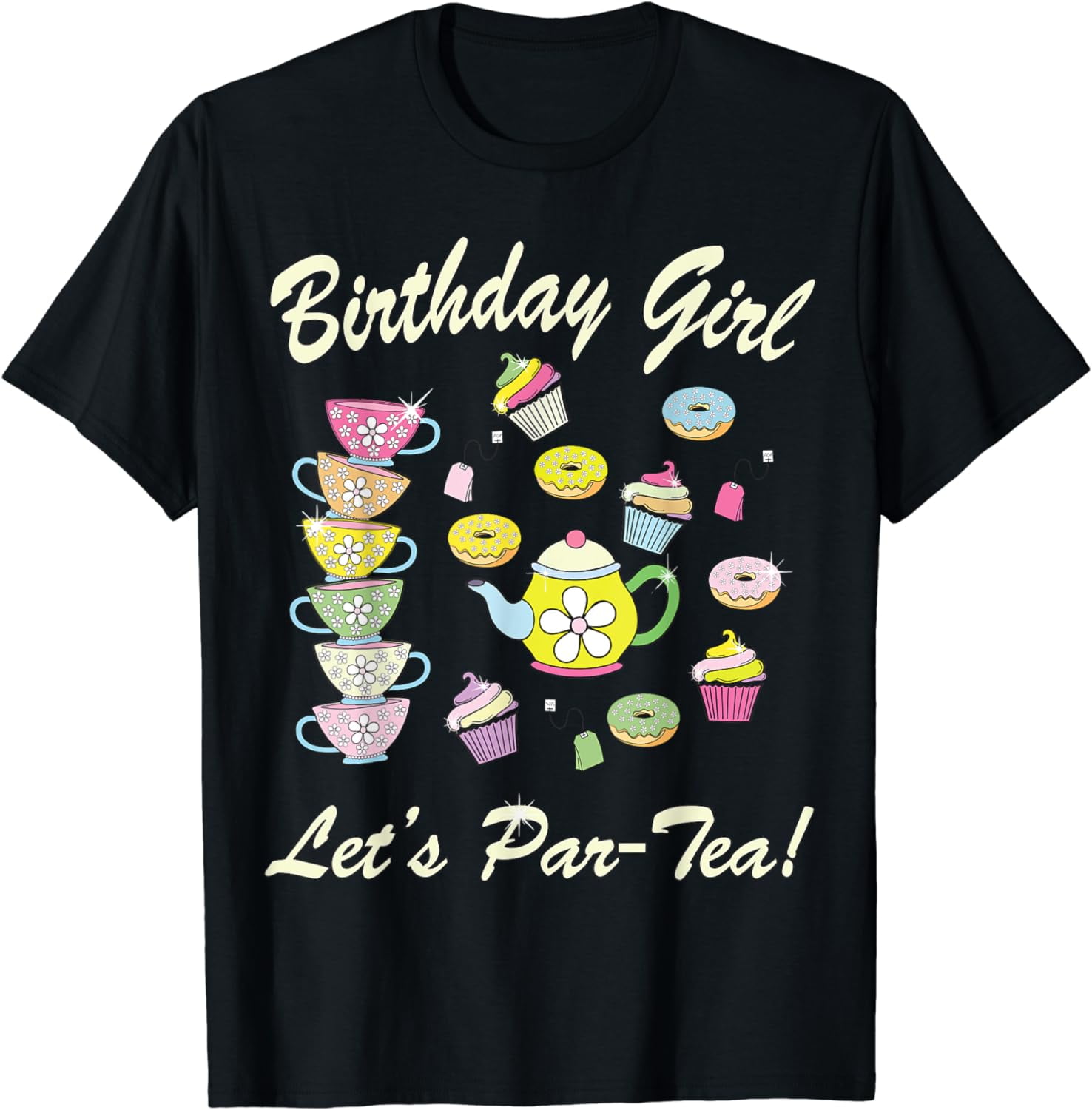 Birthday Girl Shirt Tea Party Birthday Theme Let's Par-Tea - Walmart.com