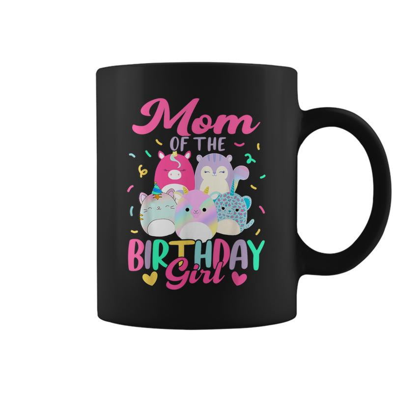 Birthday Girl Squish Squad Mallow Mom Of The Birthday Girl Coffee Mugs ...