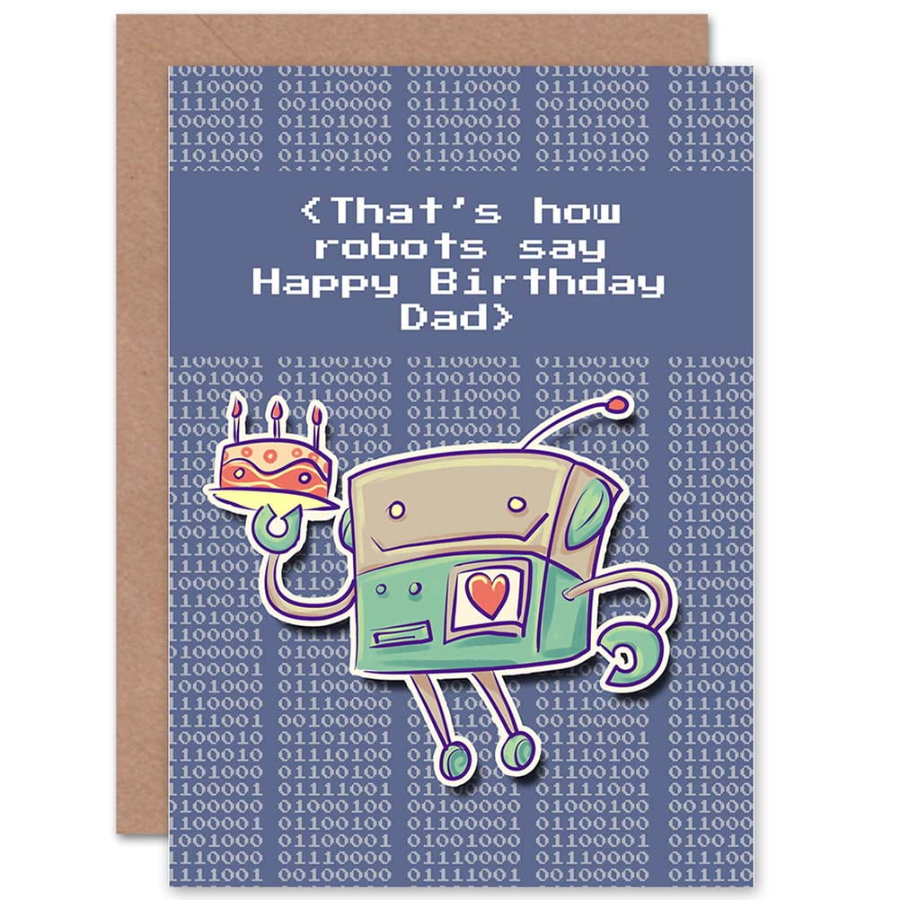 Birthday Happy Dad Father Robot Cake Binary Fun Greetings Card Plus ...
