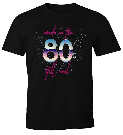 Birthday Made In The 80'S Still Cool Retro Eighties 80S Tshirt Unisex S ...