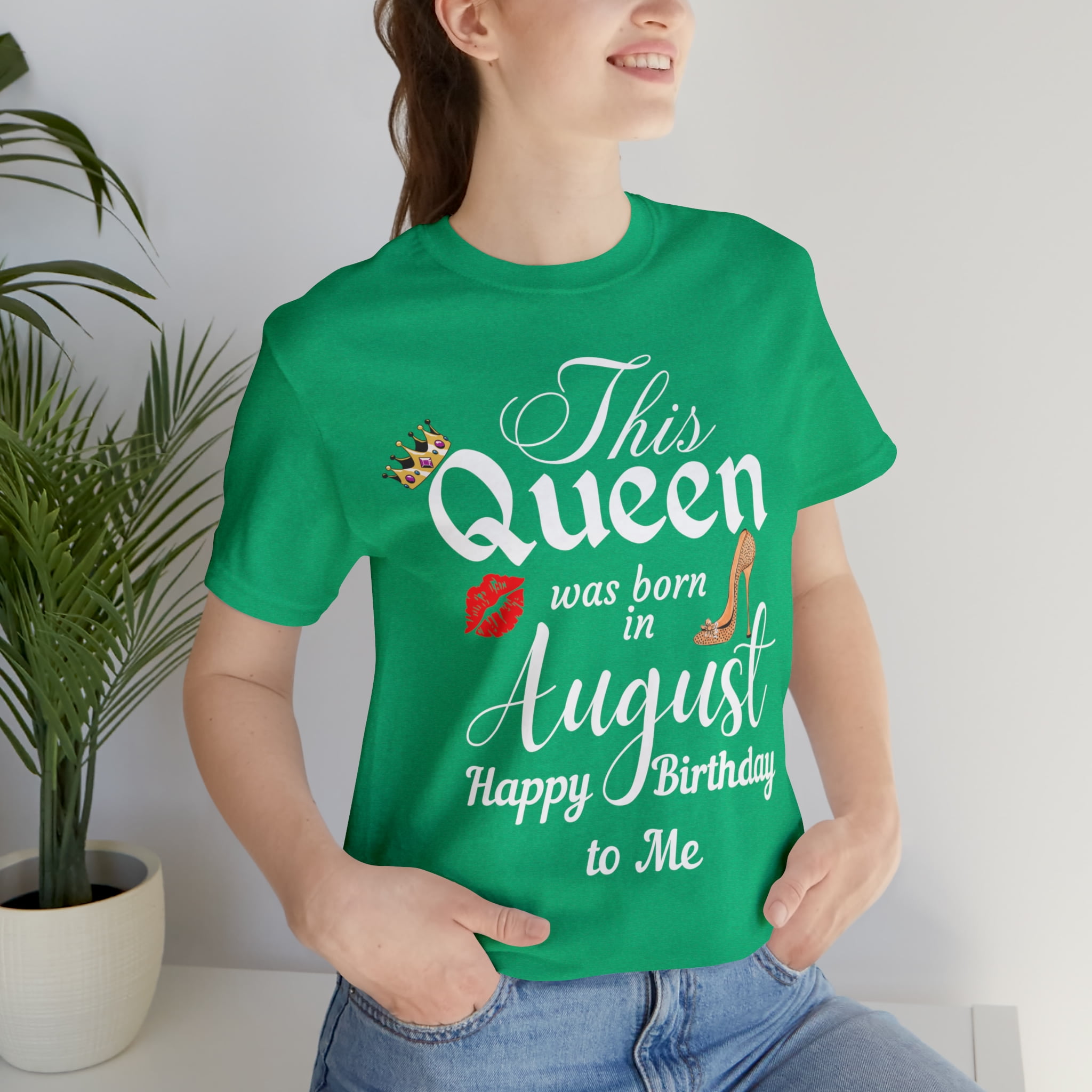 Birthday Queen Shirt, Birthday Shirt - This Queen was born in August shirt - Walmart.com