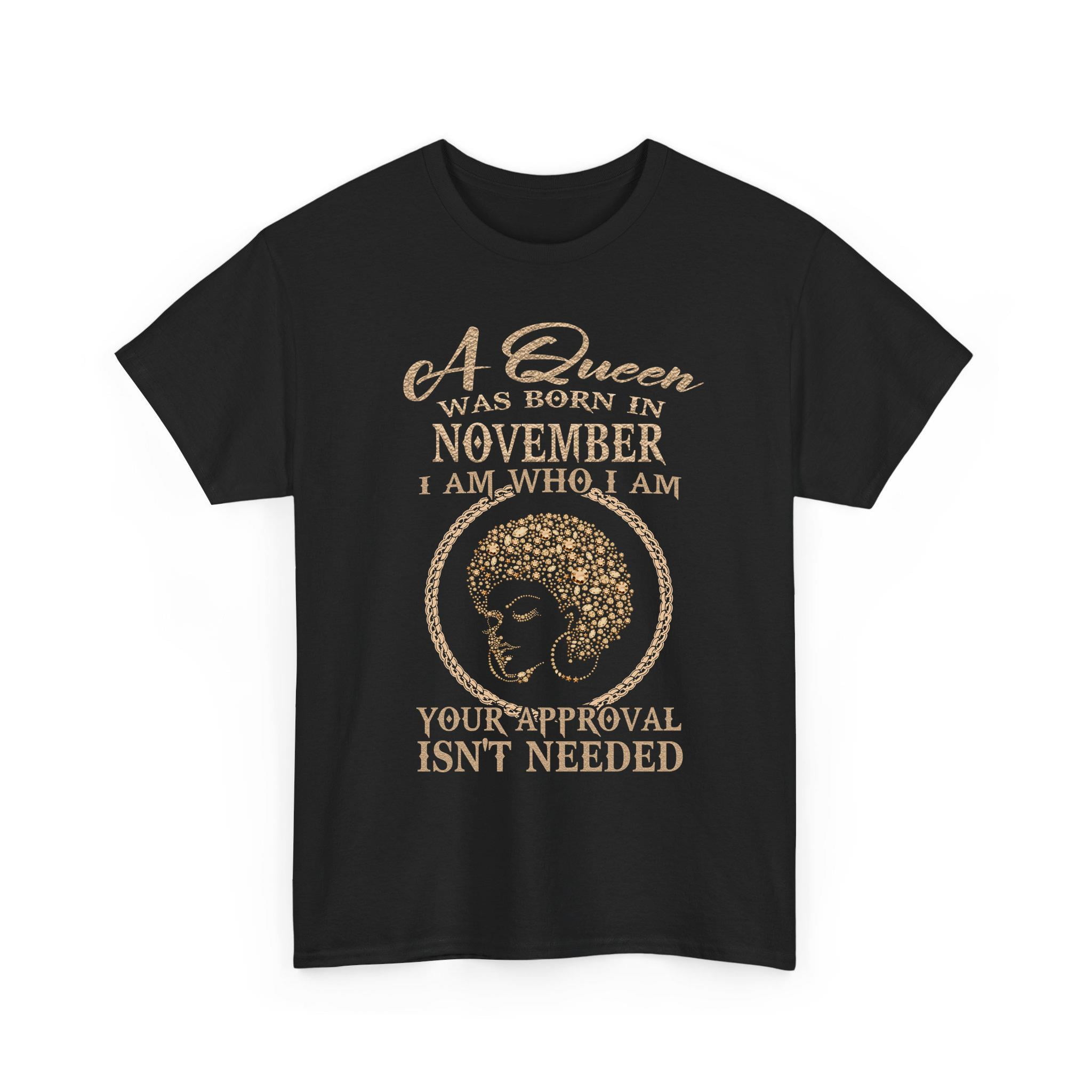 Birthday Queen Shirt, Born in November, Birthday Shirt For Queens ...