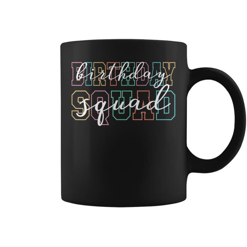 Birthday Squad Party Matching Family Group Birthday Coffee Mugs ...