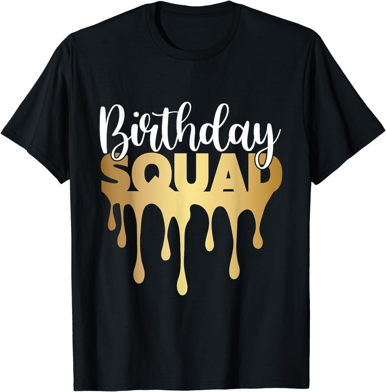 Birthday Squad T-Shirt - Walmart.com