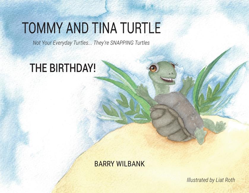 Birthday Tommy and Tina Turtle: Not Your Everyday Turtles... They're ...