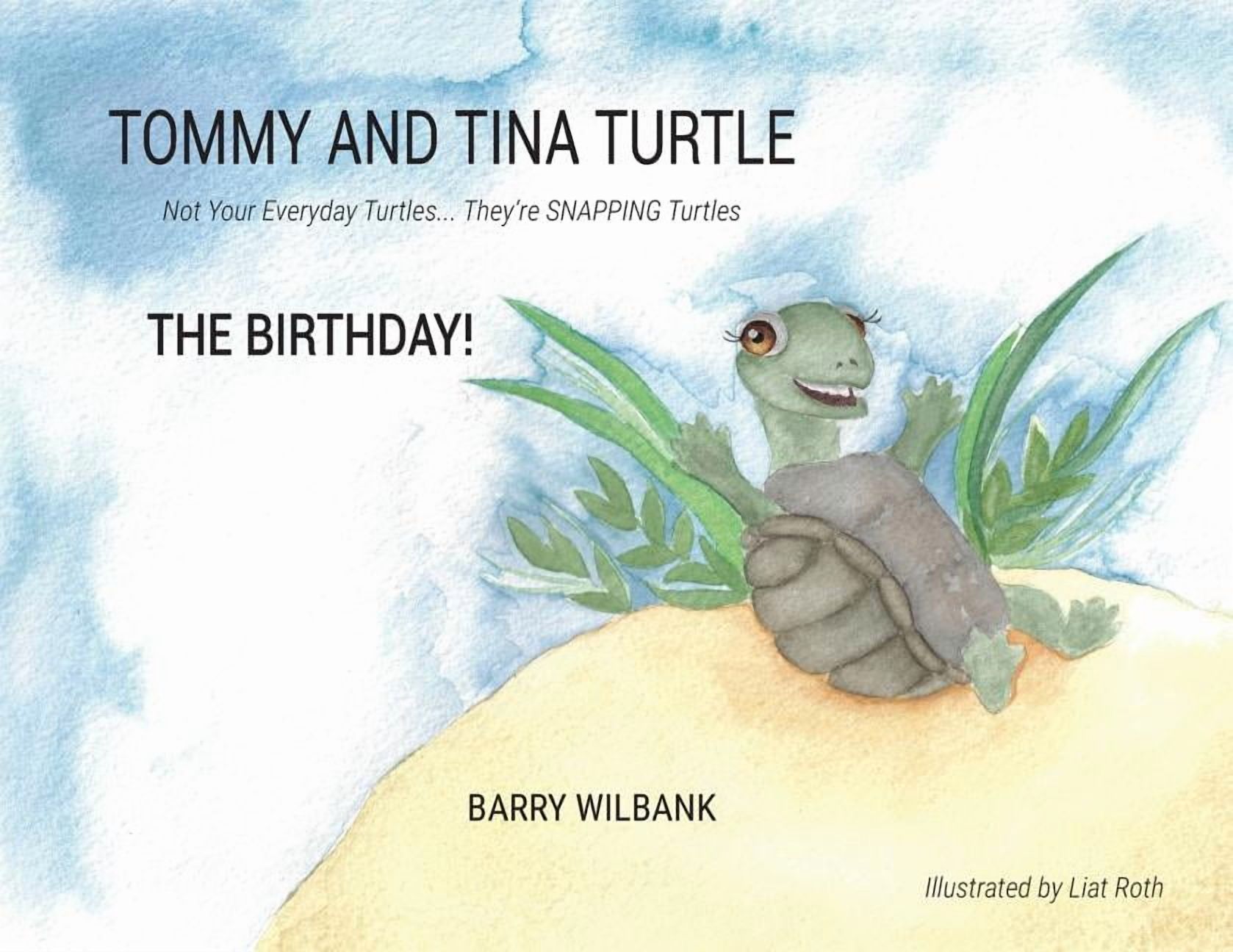 Birthday Tommy and Tina Turtle: Not Your Everyday Turtles... They're ...