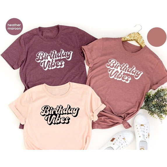 Birthday Tshirt Birthday Women Shirt Birthday Vibes Shirt Birthday ...