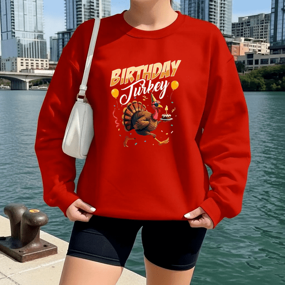 Birthday Turkey Funny Thanksgiving Themed Birthday Gift Sweatshirt, for ...