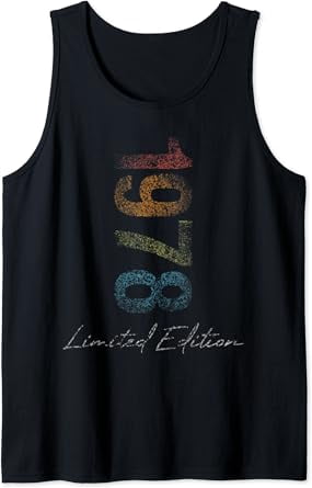 Birthday Year 1978 Limited Edition Gift Retro Grunge Vintage Tank Top ...