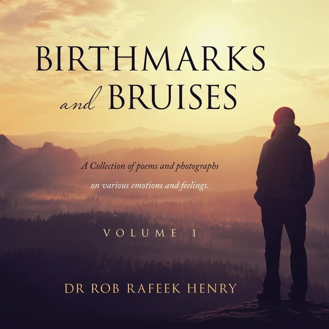 Birthmarks and Bruises : A Collection of Poems and Photographs on ...