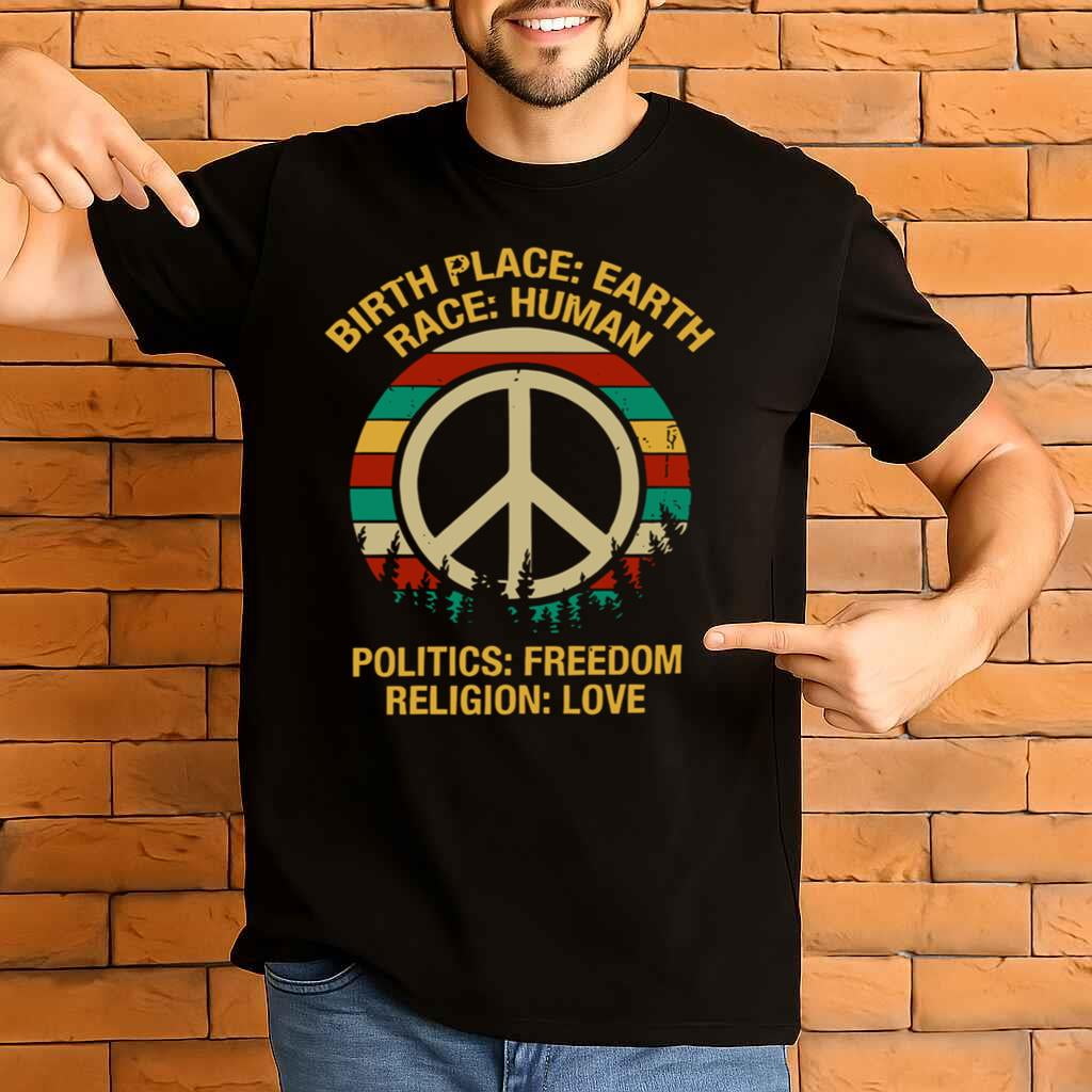 Birthplace Earth Race Human Peace Love Unity Equality Graphic T Shirt ...