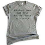 Birthplace Earth Race Human Politics Freedom Religion Love Shirt ...