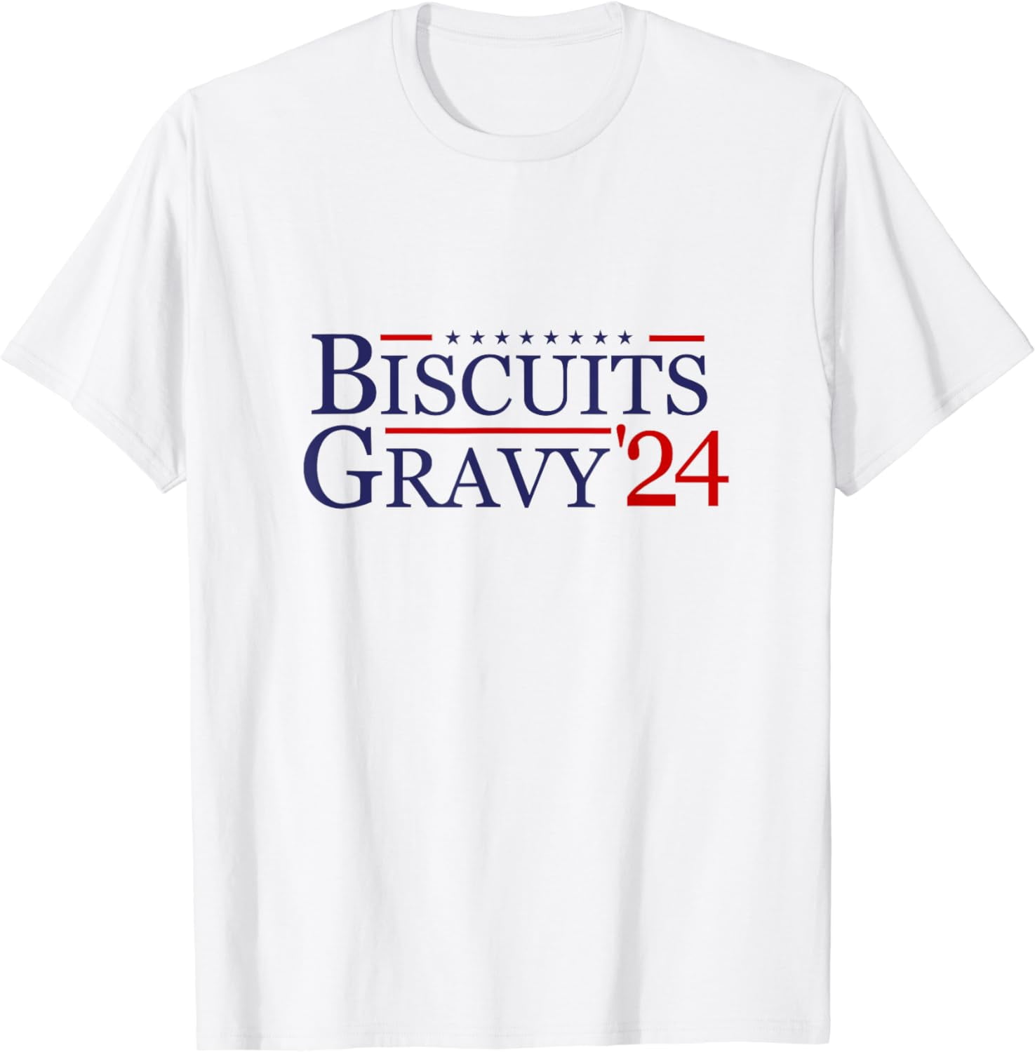 Biscuits Gravy 2025 funny election vote sarcasm Thanksgiving T-Shirt ...