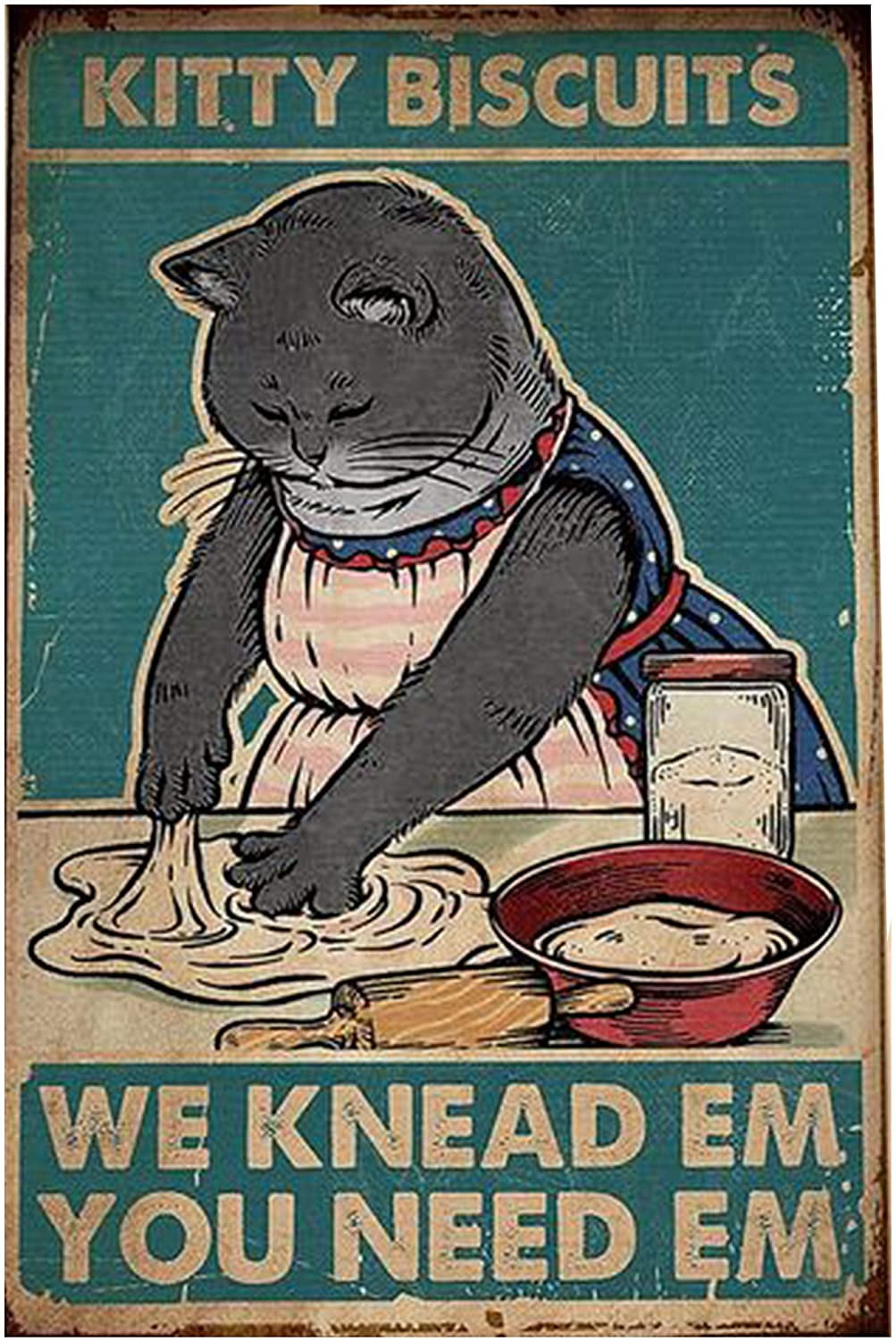 Biscuits We Knead Em You Need Em Retro Metal Tin Sign Vintage Aluminum ...