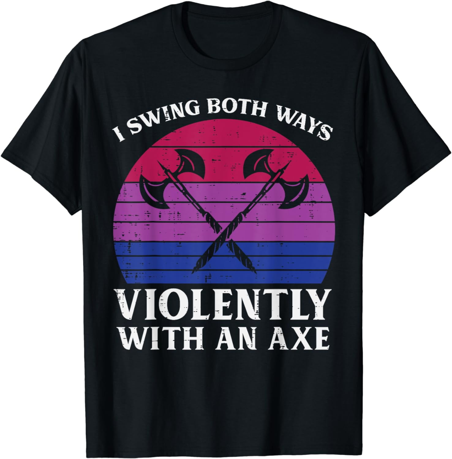Bisexual I Swing Both Ways Axe Funny Bi Pride Flag LGBTQ Men T-Shirt ...
