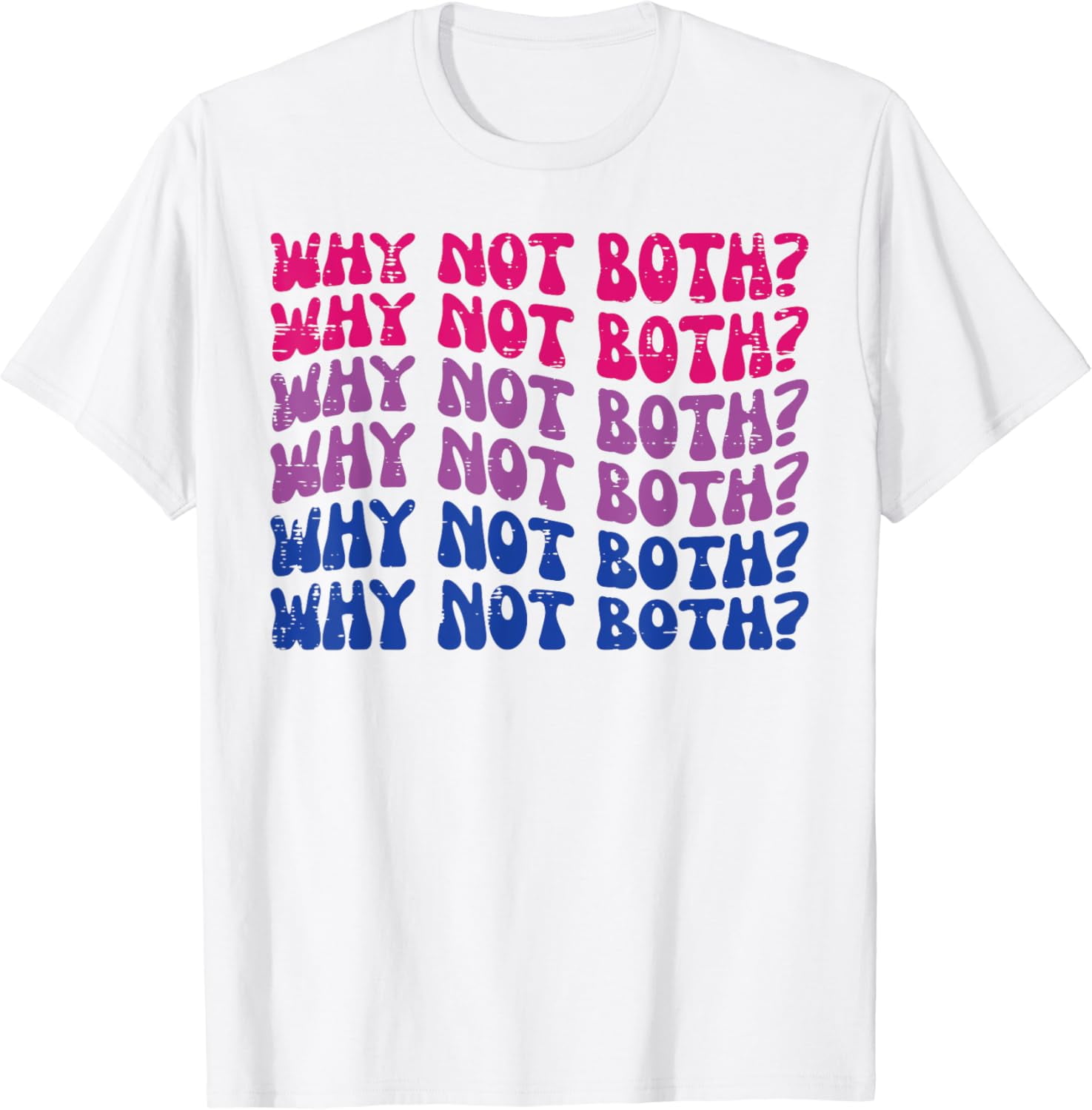 Bisexual Why Not Both Funny Bi Pride Flag LGBTQ Men Women T-Shirt100 ...