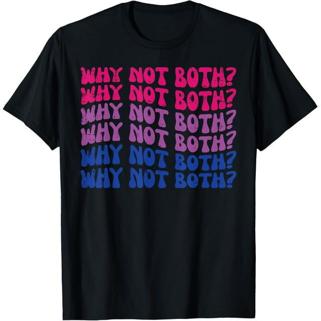 Bisexual Why Not Both Funny Bi Pride Flag Lgbtq Men Women T Shirt