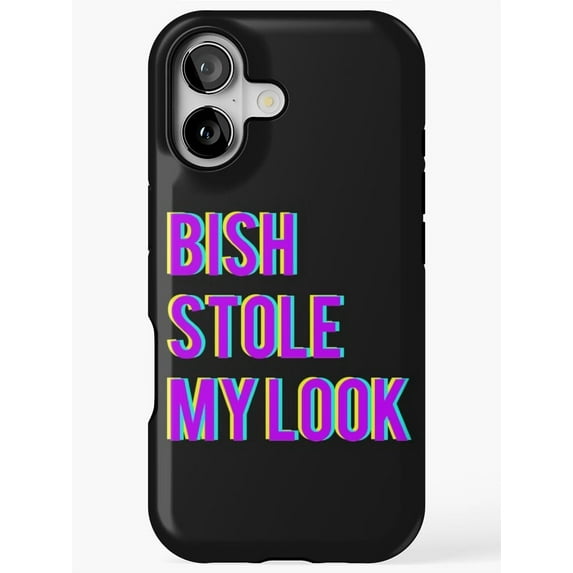 Bish Stole My Look Funny Meme Phone Case for iPhone 11 12 13 14 15 16 ...