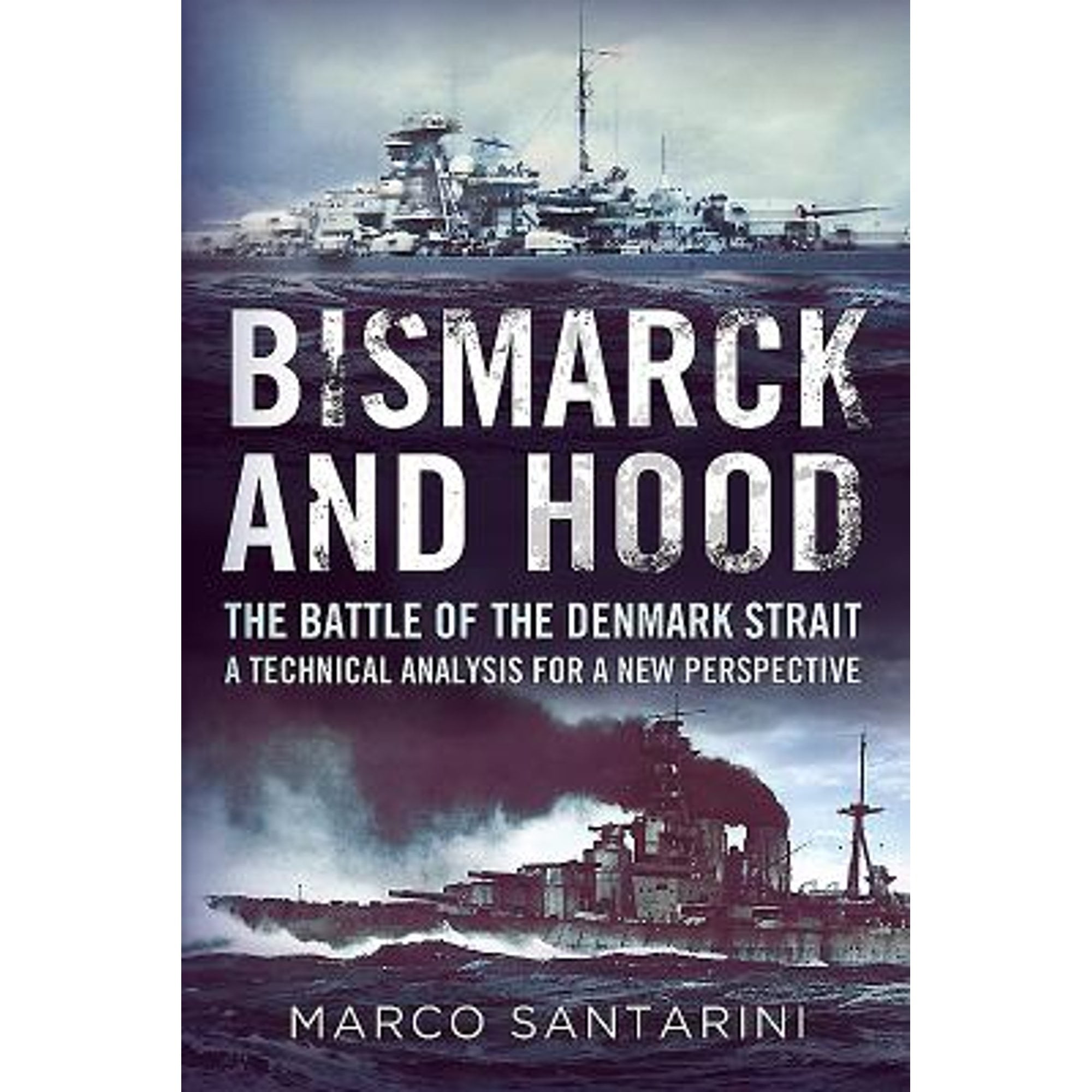 Pre-Owned Bismarck and Hood: The Battle of the Denmark Strait - a ...
