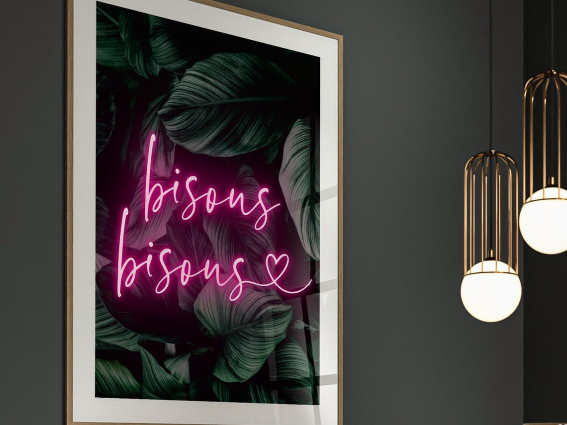Bisous Bisous French Kiss Print · Neon Sign Print, Botanical Wall Art ...