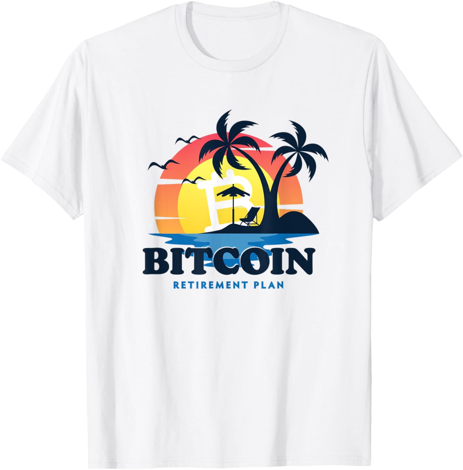 Bitcoin My Retirement Plan, Funny Investing T-Shirt - Walmart.com