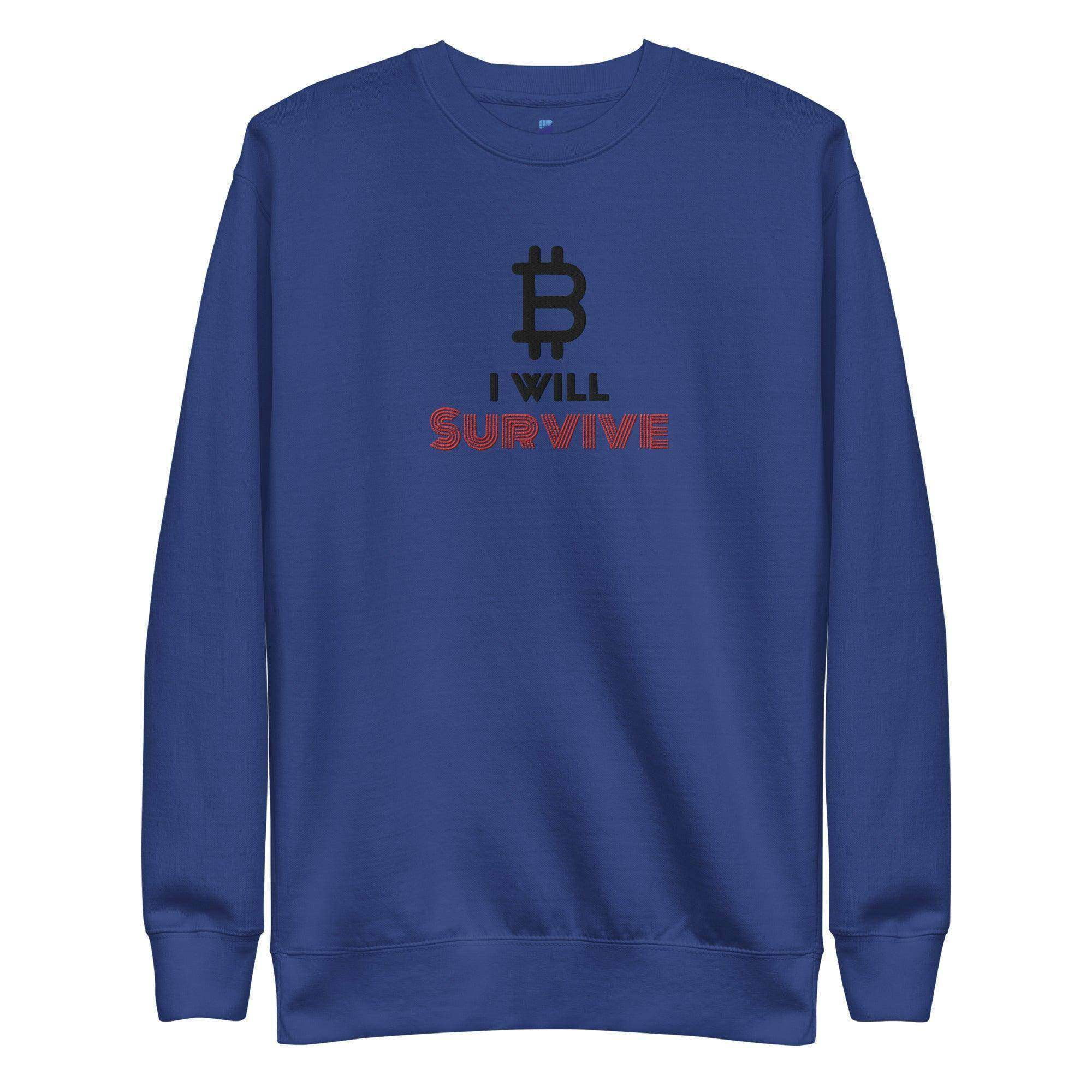 Bitcoin Will Survive Sweatshirt - Walmart.com
