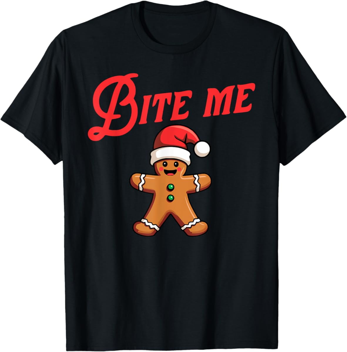 Bite Me Gingerbread Cookie T-Shirt - Walmart.com