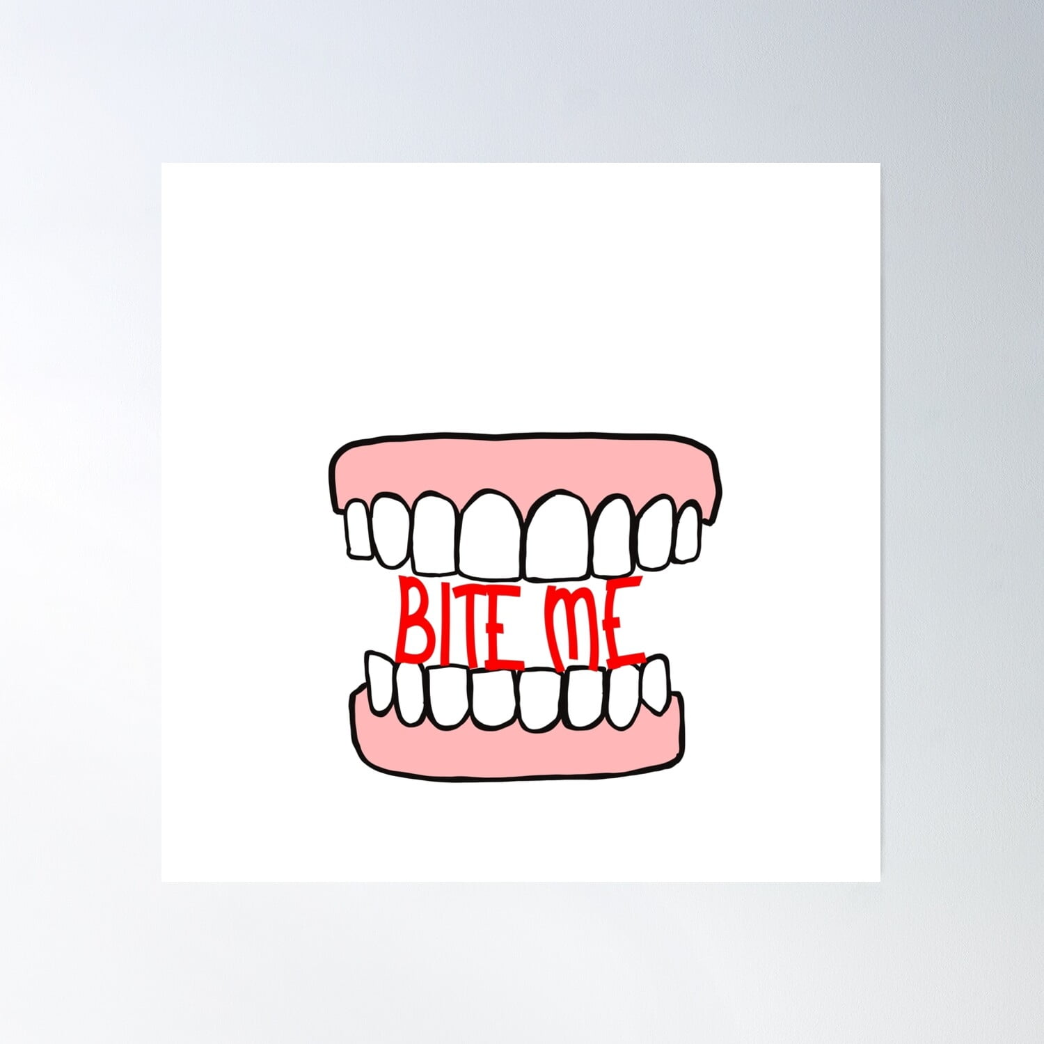 Bite Me Poster Wall Art, Modern Wall Decor, 30x30 UNFRAMED - Walmart.com