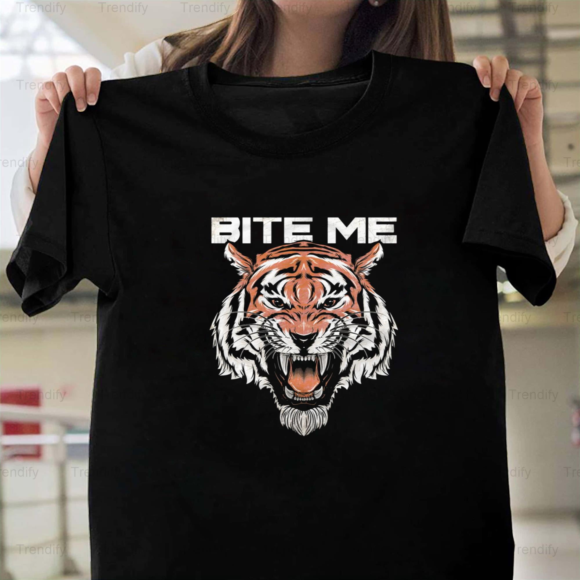 Bite Me Tiger Wildlife Big Cat Sarcasm Sarcastic Phrase Vintage Unisex ...