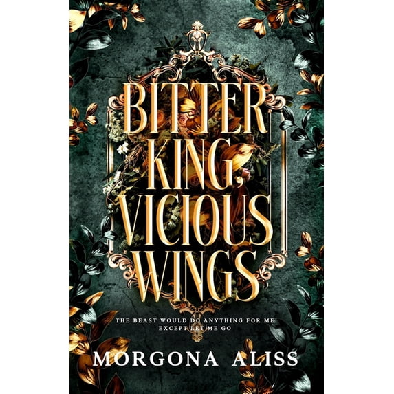 Bitter King Vicious Wings: A Dark Romantasy Standalone, (Paperback ...