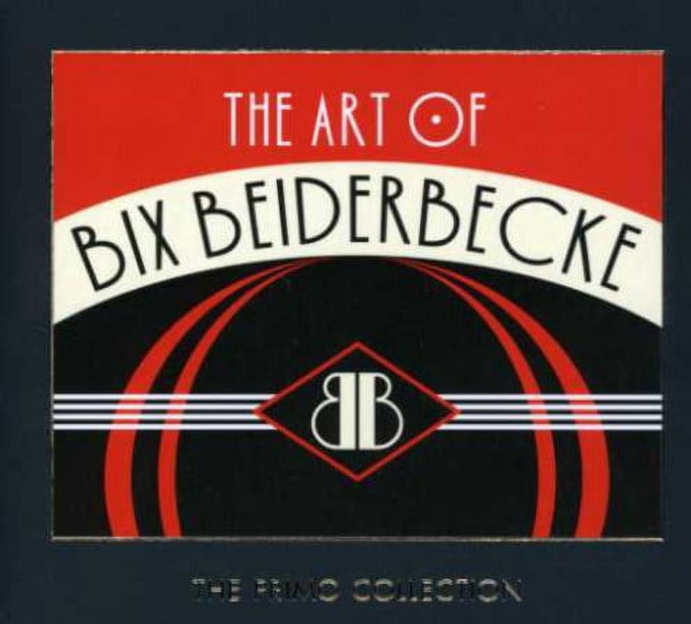 Bix Beiderbecke - Art of Bix Beiderbecke - Music & Performance - CD ...