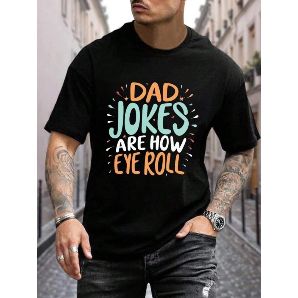 Black 6 Dad Jokes Are How Eye Roll Graphic T-Shirt For Men, Casual Crew ...