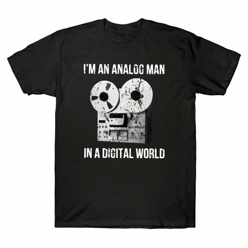 Black A Cotton Vintage Digital An In Guy Analog T-Shirt Funny Men's I'm ...