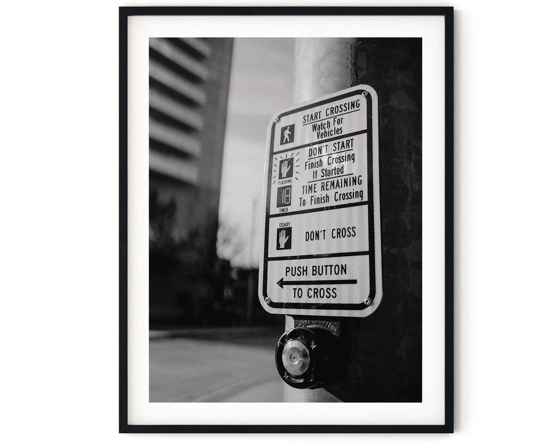 Black And White Photo Wall Art Print Pedestrian Crossing Sign Poster ...