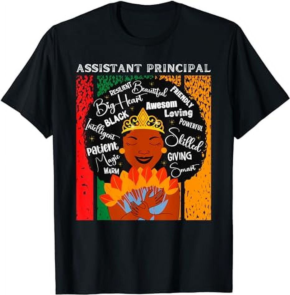 Black Assistant Principal Queen Black History Month Women T-Shirt ...