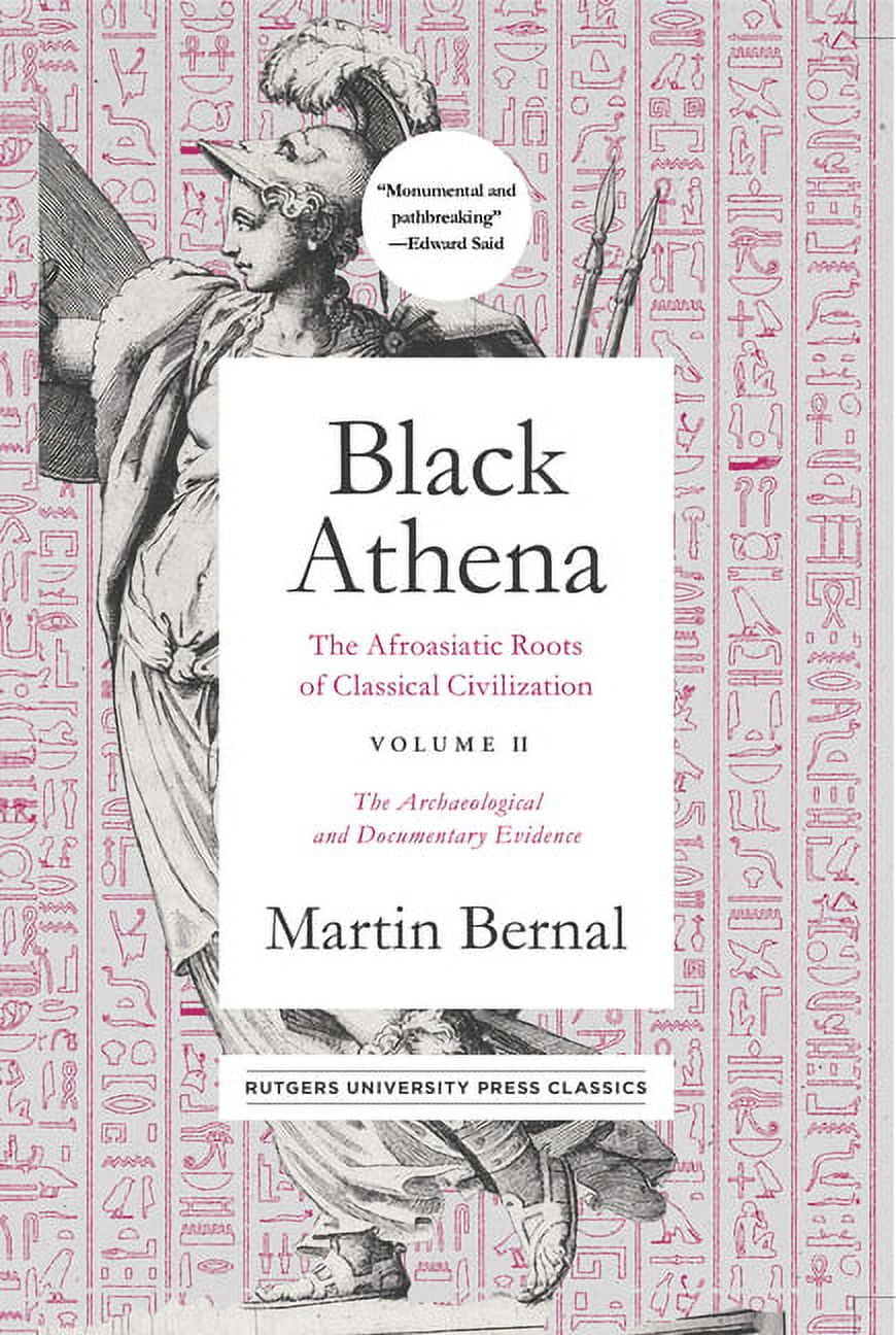 Black Athena : The Afroasiatic Roots of Classical Civilization Volume ...