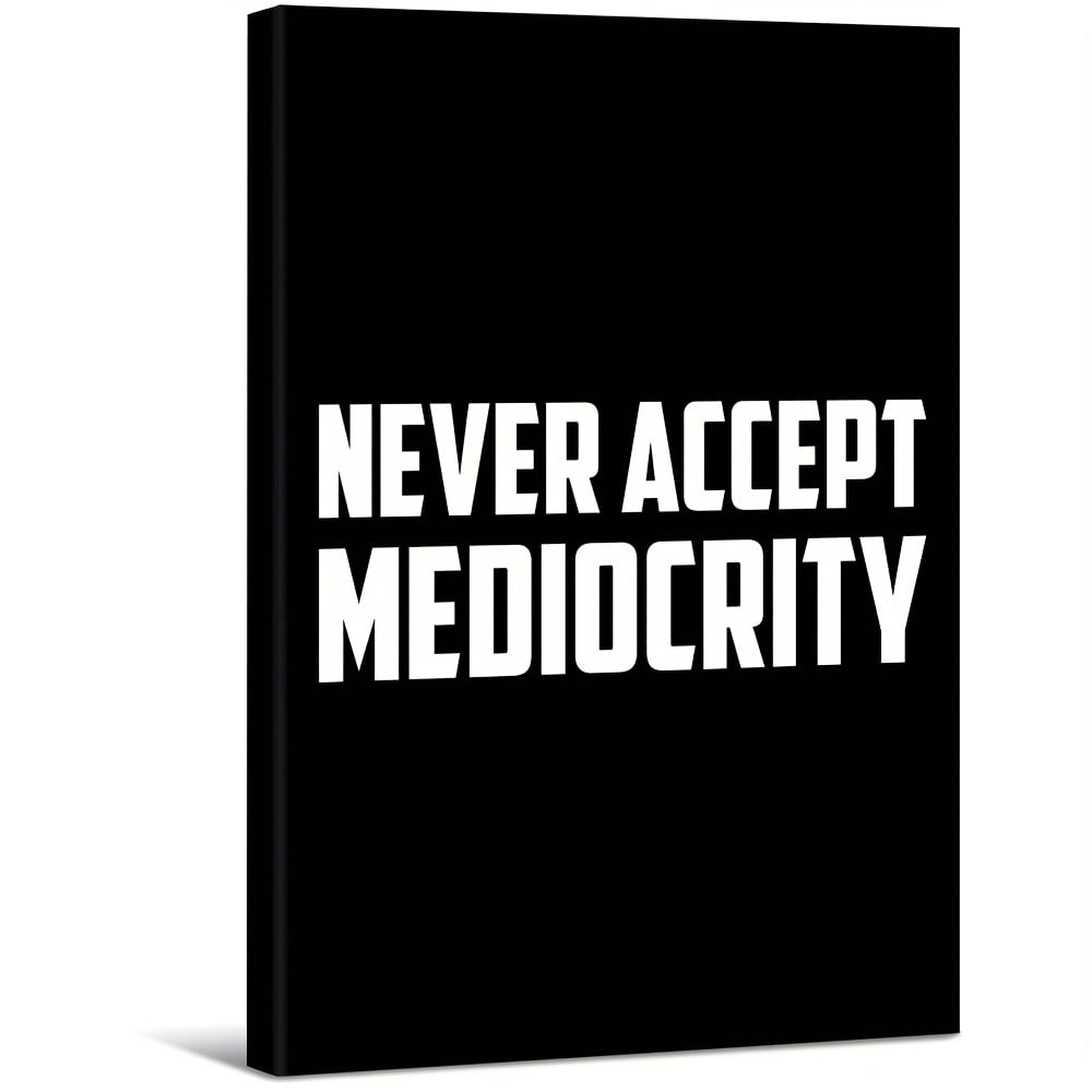 Black Background Never Accept Mediocrity Large Wooden Framed Wall Art Home Decor Canvas Painting ...