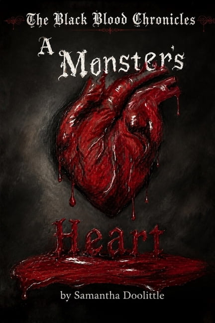 Black Blood Chronicles A Monster's Heart, (Paperback) - Walmart.com