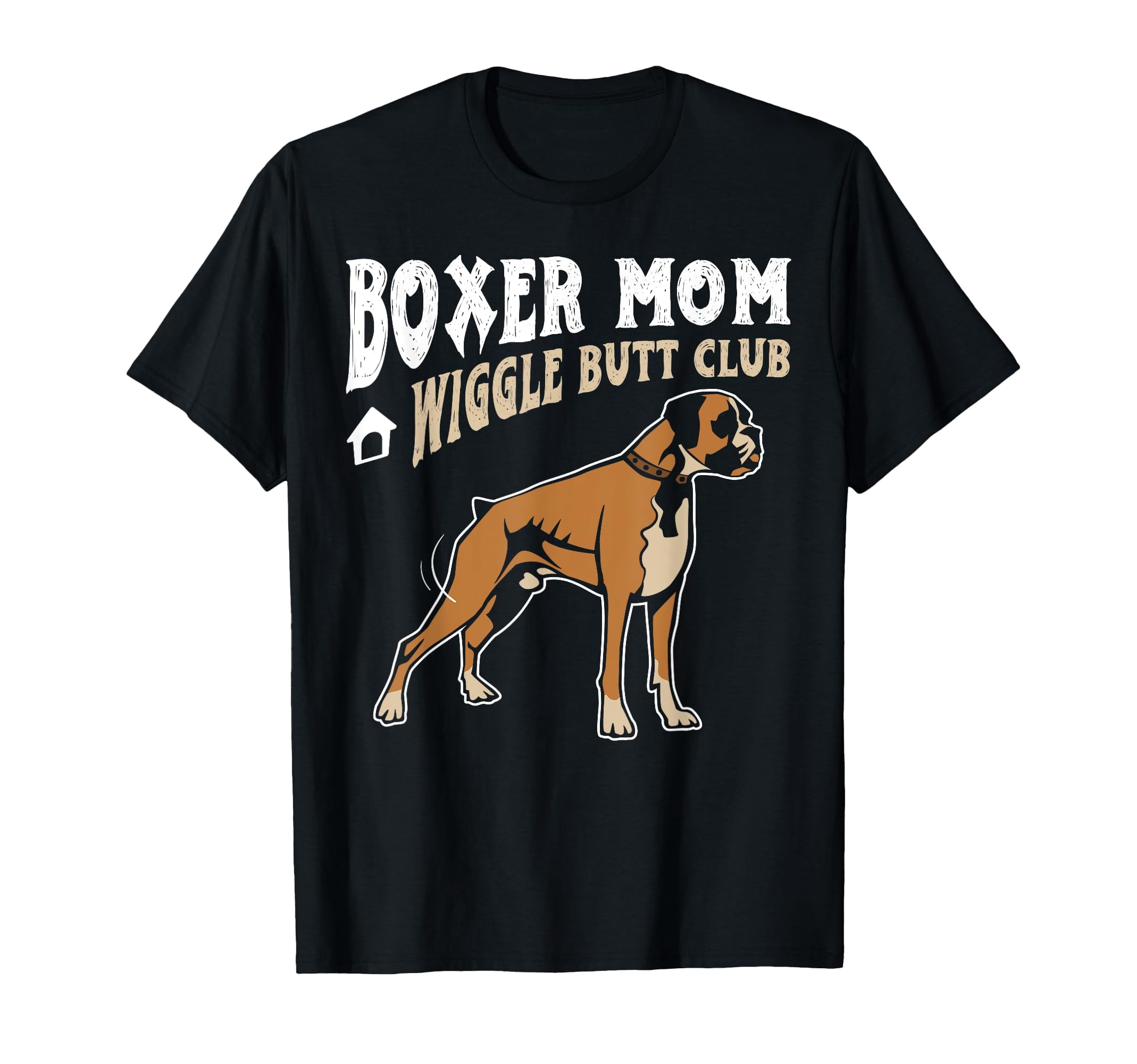 Black Boxer Dog Design T-Shirt for Boxer Mom Wiggle Butt Club Fans ...
