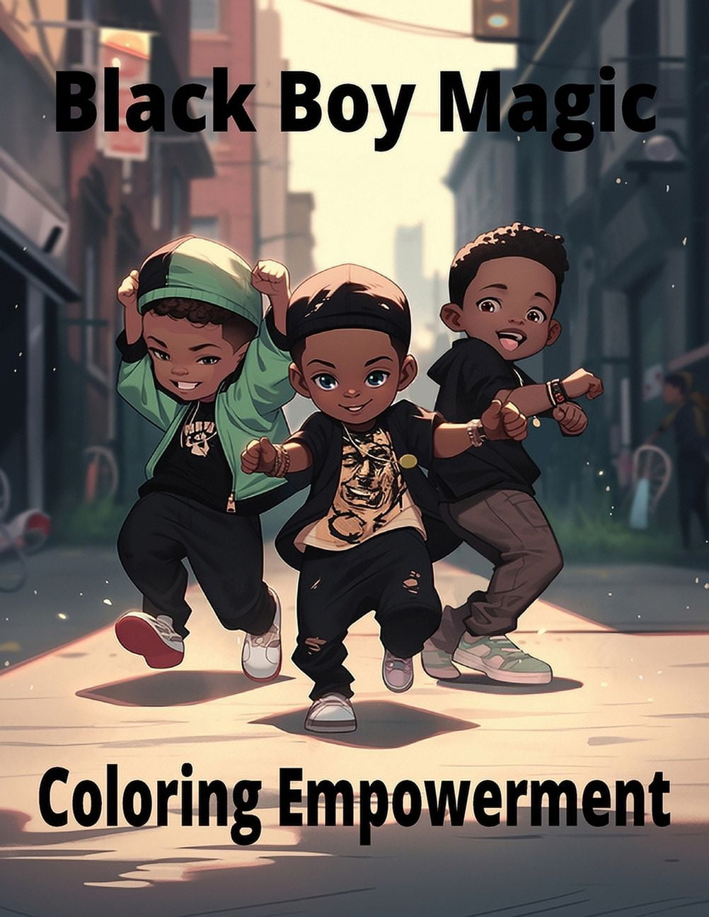 Black Boy Magic: Coloring Empowerment: Messages of Strength and Joy for Young Black Boys ...