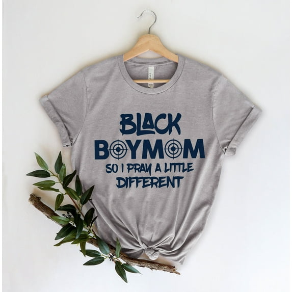 Black Boy Mom, So I Pray A Little Different,Black Boy Mom Shirt, Black ...